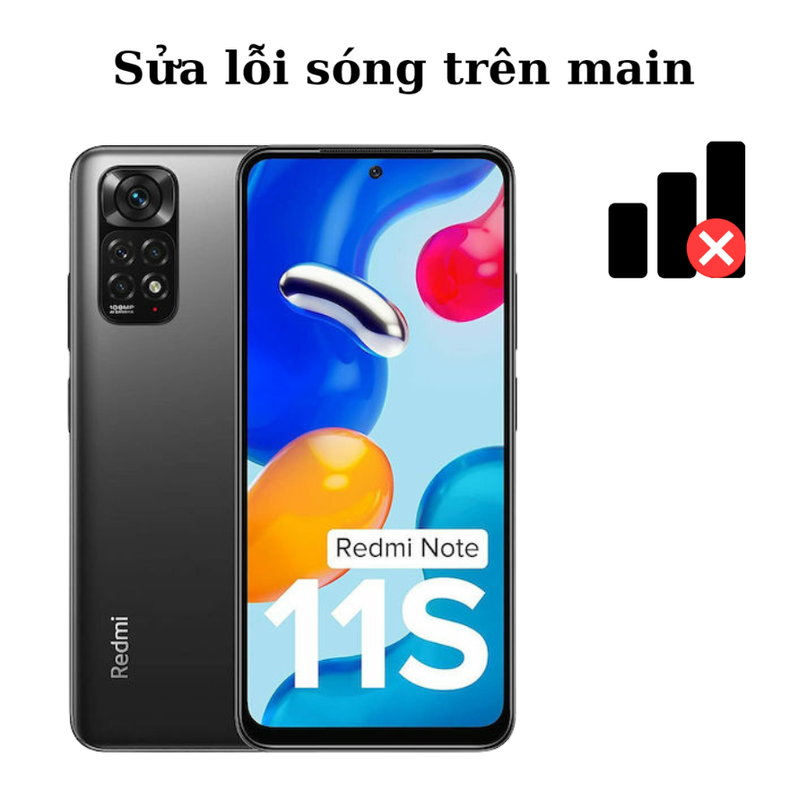 Sửa main - IC Sóng Xiaomi Redmi Note 11S chính hãng | Lấy liền