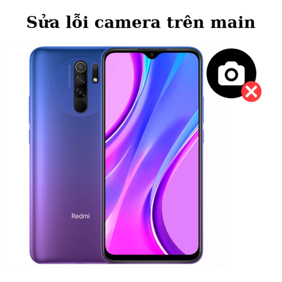 Sửa main - IC Camera Xiaomi Redmi 9 chính hãng | Lấy liền