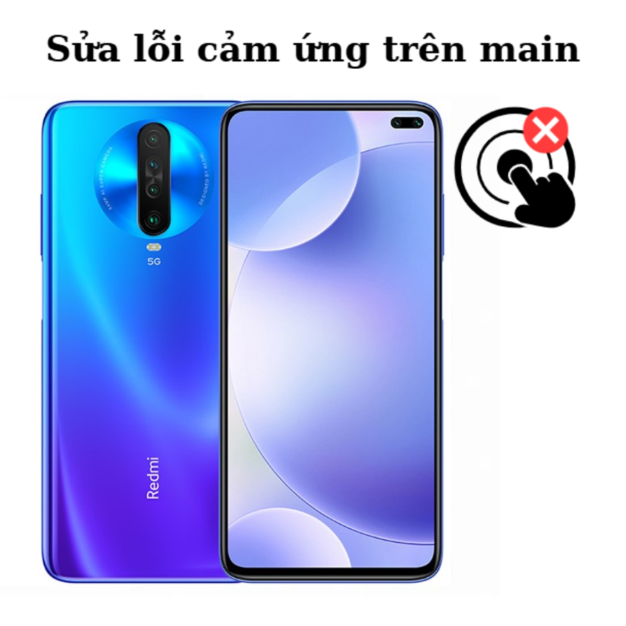 Sửa main - IC Hiển thị cảm ứng Xiaomi K30 chính hãng | Lấy liền