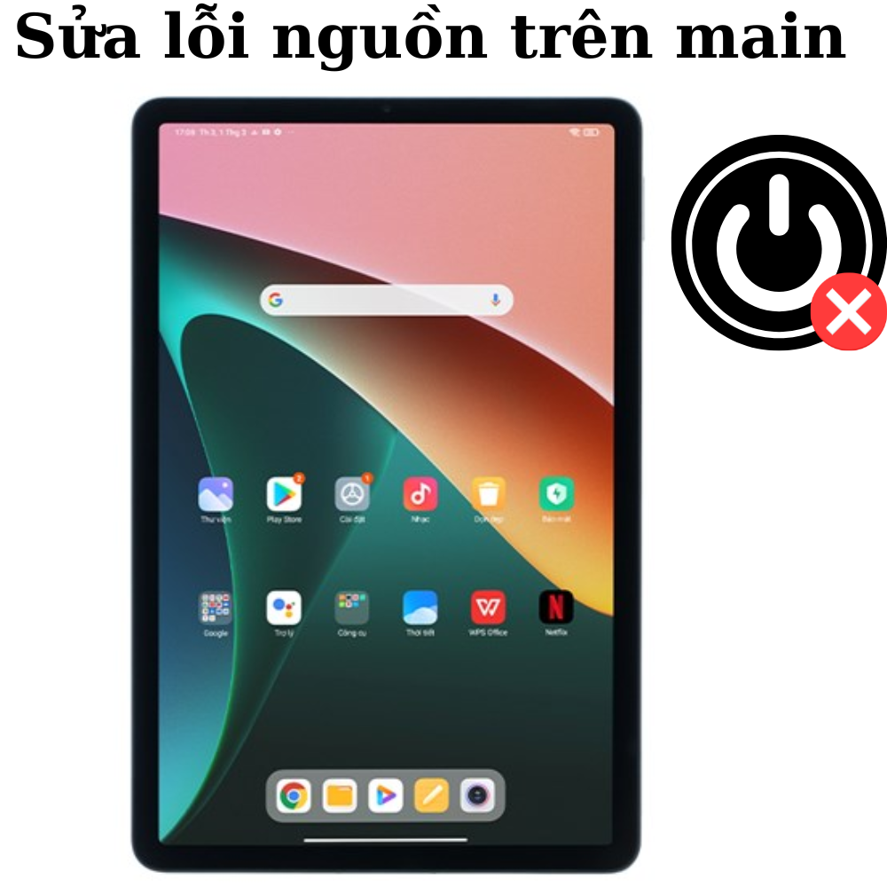 Sửa main - IC Nguồn Xiaomi Mi Pad 5 chính hãng | Lấy liền