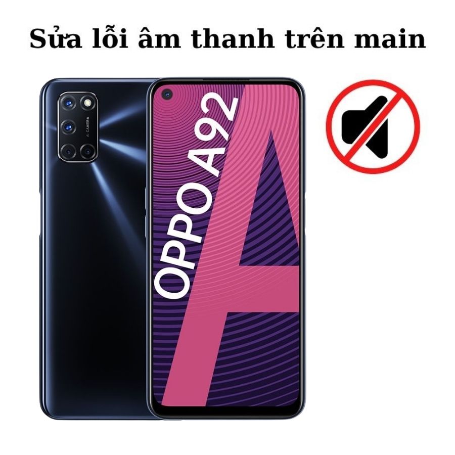 Sửa main - IC Audio Oppo A92 chính hãng | Lấy liền
