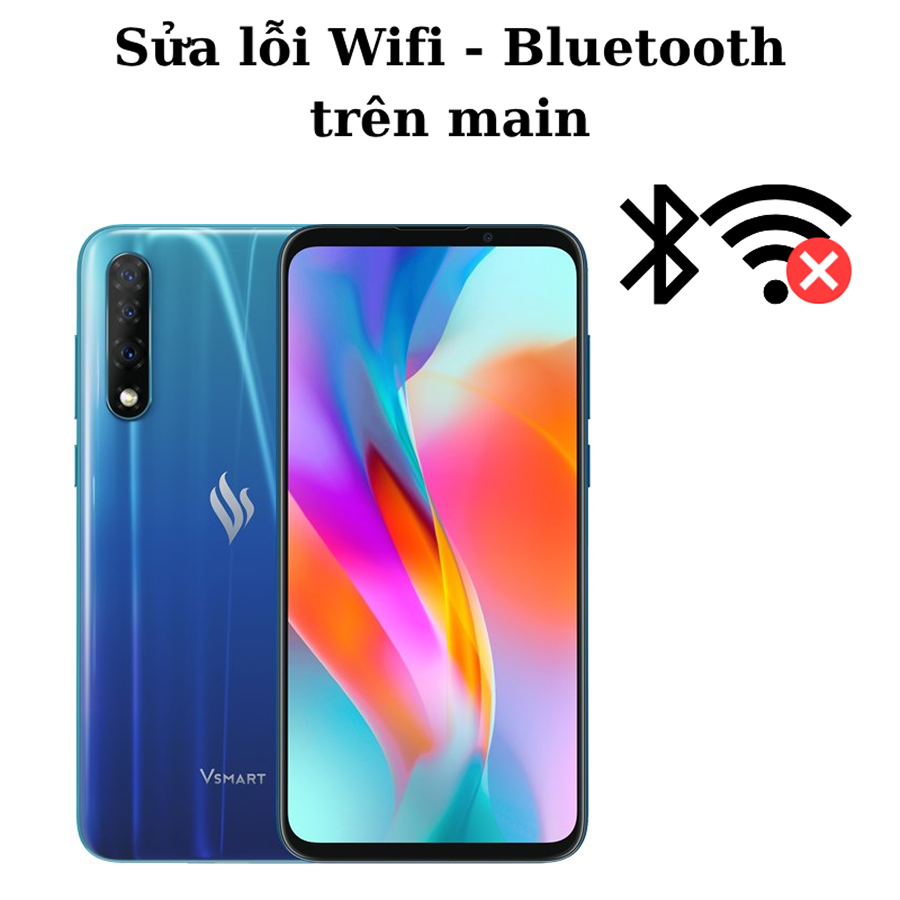 Sửa main - IC Wifi Bluetooth Vsmart Live chính hãng | Lấy liền