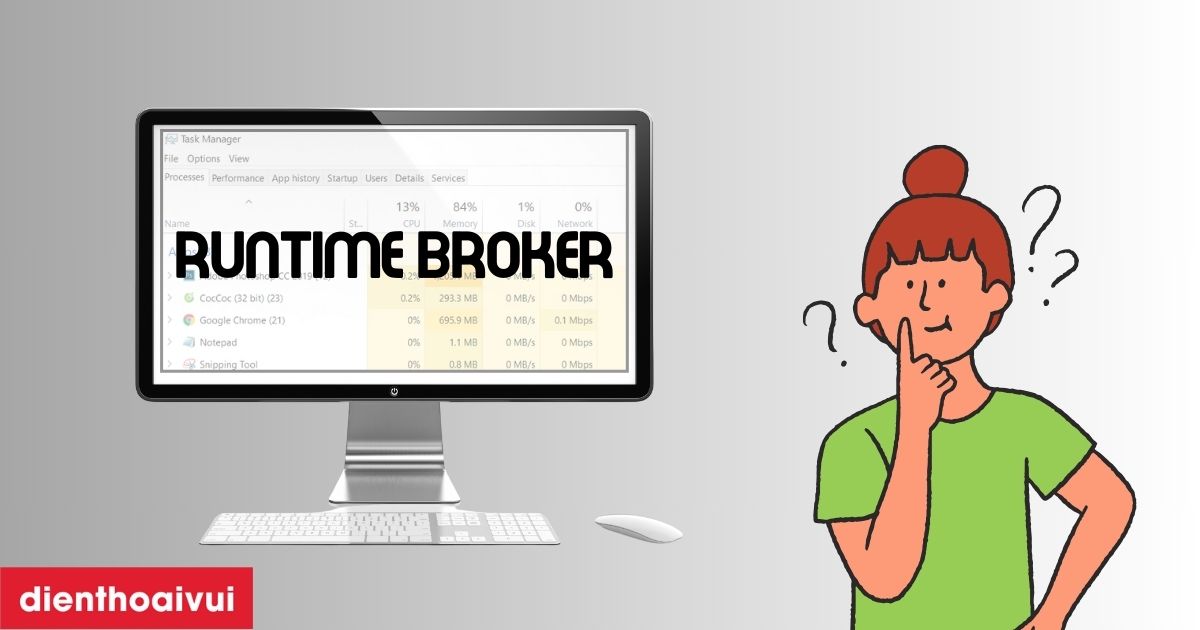 Runtime Broker là gì? Cách hạn chế Runtime Broker dùng CPU