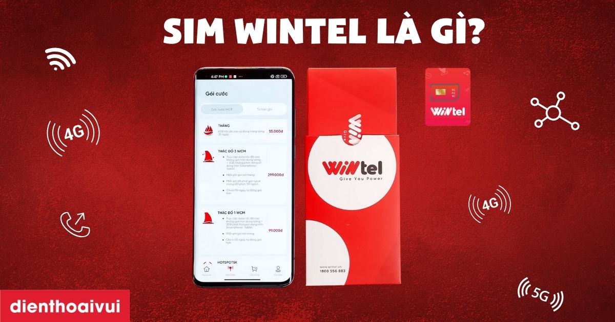 SIM Wintel là gì? Những ưu điểm nổi bật của SIM Wintel