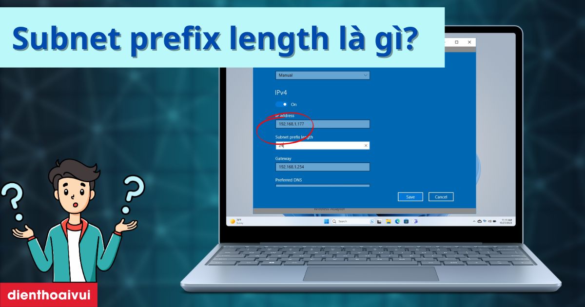 Subnet Prefix Length là gì? Cách đổi IP máy tính Win 10