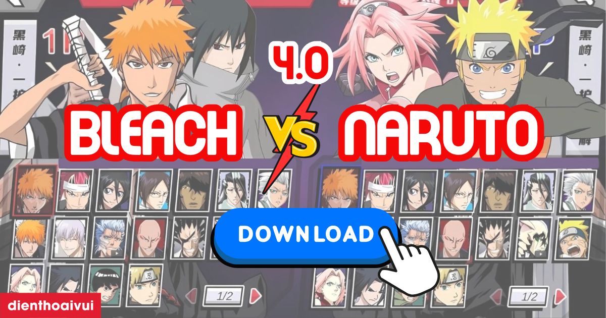 Tải Bleach vs Naruto 4.0 PC, điện thoại mới nhất 2025
