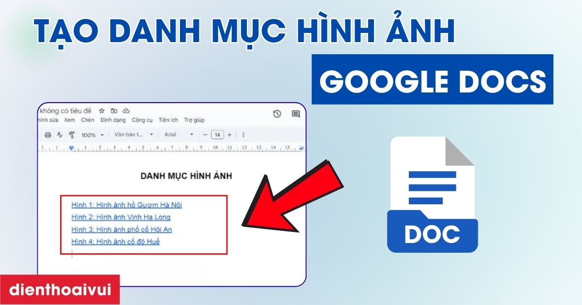 Tạo danh mục hình ảnh trong Google Docs nhanh 2026