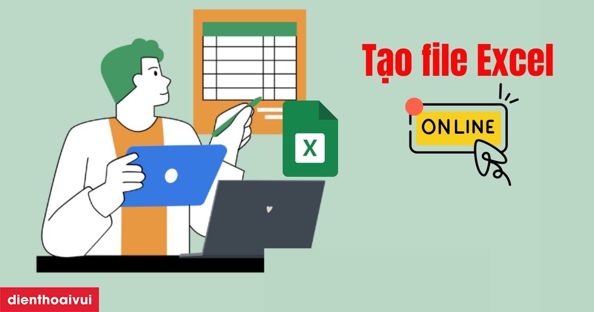 Cách tạo file Excel Online đơn giản trong 3s mới 2025