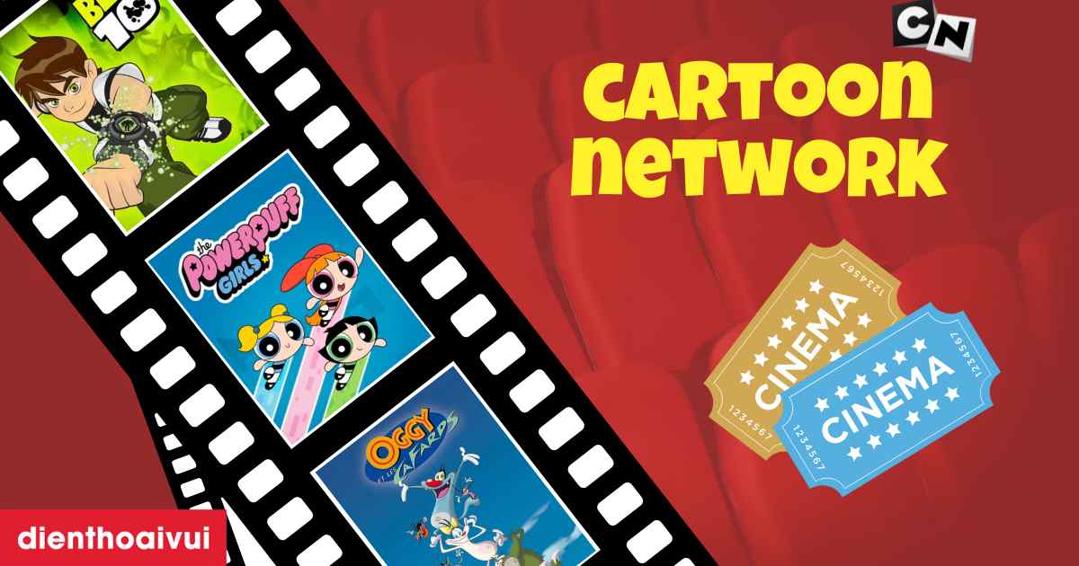 Tất cả các phim hoạt hình trên Cartoon Network 2025