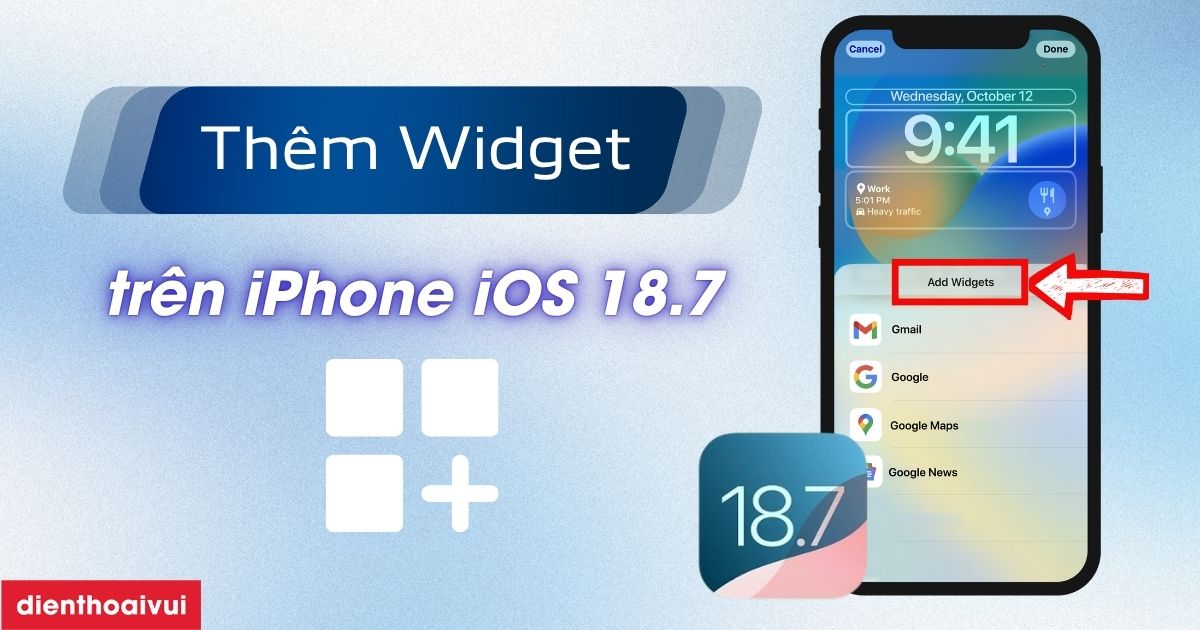 Cách thêm Widget cho iPhone iOS 18.7 đơn giản 2026