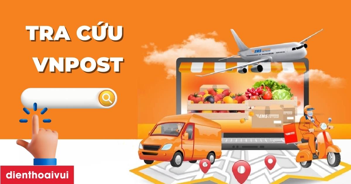 4 cách tra cứu VNPost đơn giản nhất 2025