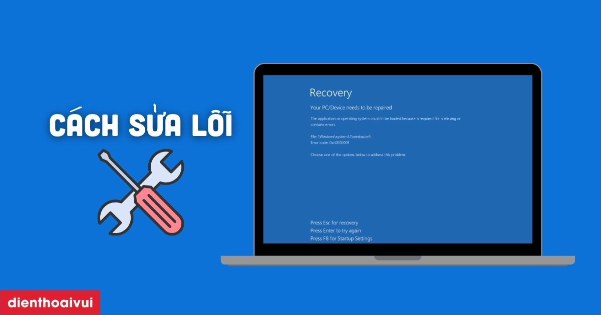 Your PC/Device needs to be repaired: Sửa lỗi hiệu quả 100%